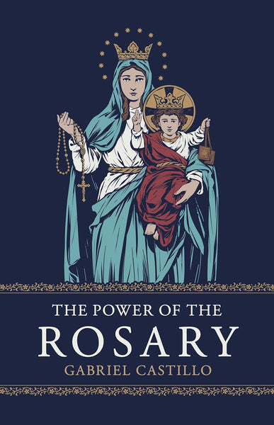 The Power of the Rosary – Catholic Shoppe USA